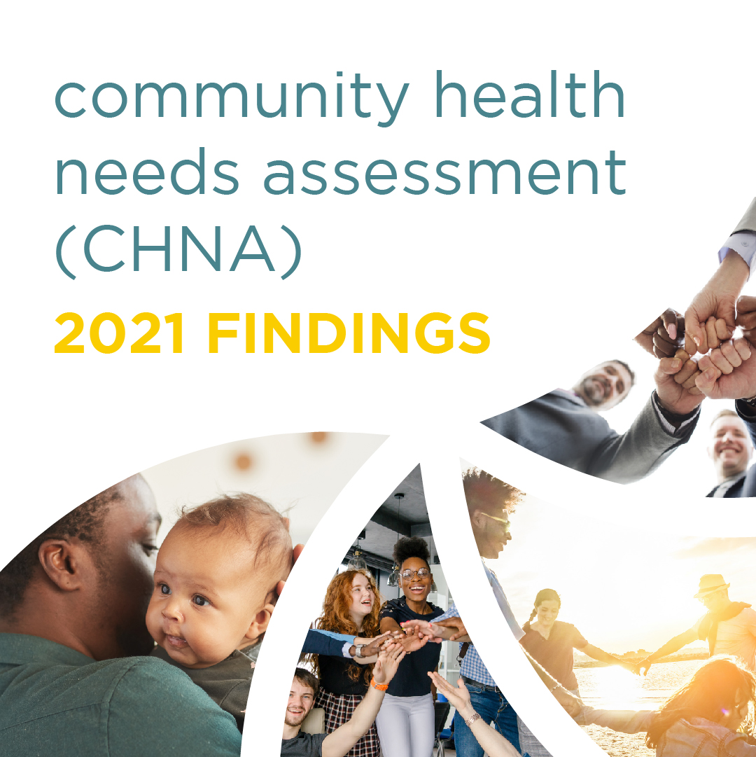 Collaborative Community Health Needs Assessment Reveals Region’s ...